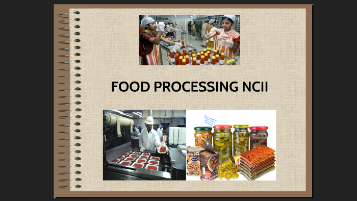 FOOD PROCESSING NCII by elleo bongcayao on Prezi