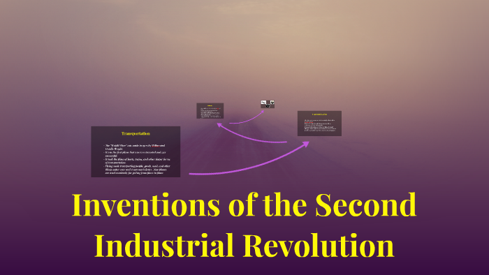 Inventions of the Second Industrial Revolution by Rachel Wichern on Prezi