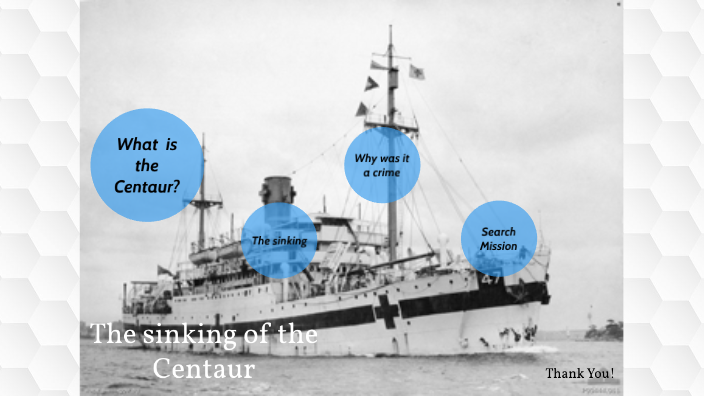 The Sinking of the Centaur by monique wacher on Prezi