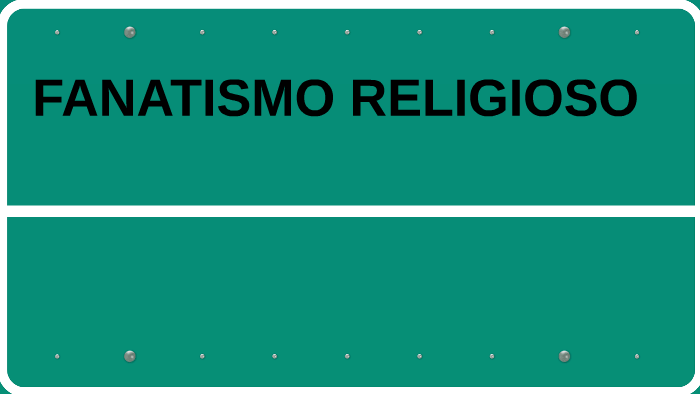 FANATISMO RELIGIOSO by ismael chaaro on Prezi