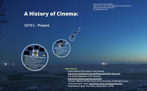 A History of Cinema: History Through Film by Adam Watson on Prezi
