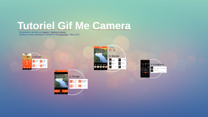Tutoriel Gif Me Camera by Sophie Cristalline on Prezi