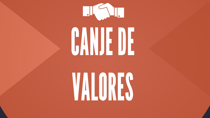 CANJE DE VALORES by Daniel Refoyo Dominguez on Prezi
