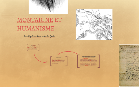 MONTAIGNE ET HUMANISME by Alp Can Aras on Prezi
