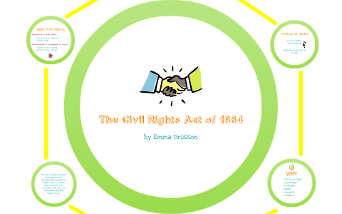 The Civil Rights Act of 1964 by Emma Brisson on Prezi