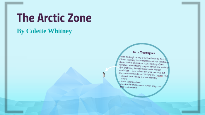 The Arctic Zone by Colette Whitney on Prezi