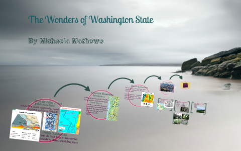 The Wonders of Washington State by Michaela Mathews on Prezi