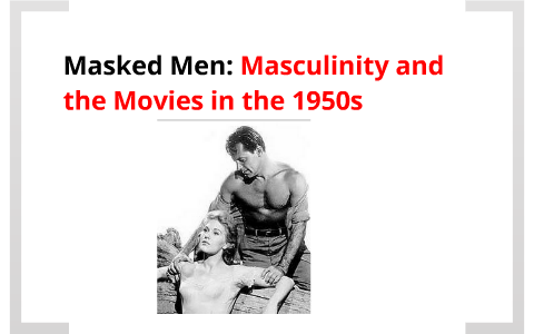 Masked Men: Masculinity and the Movies in the 1950s by Michael Cacciola ...