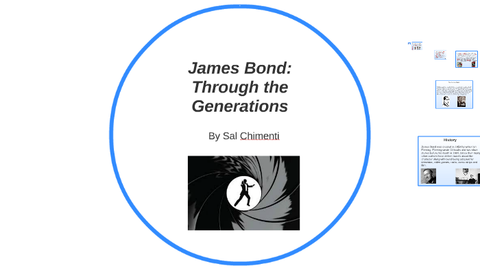 James Bond: Through the Generations by Sal Chimenti on Prezi