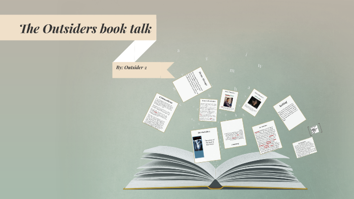 The Outsiders: Book Talk by Michael Condo on Prezi
