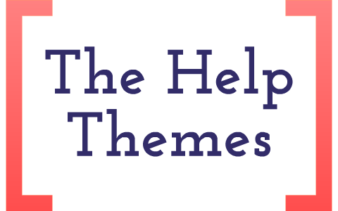 The Help - Themes by Yuki Wen on Prezi