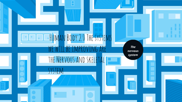 Human body 2.0 by Tamarion Hush on Prezi