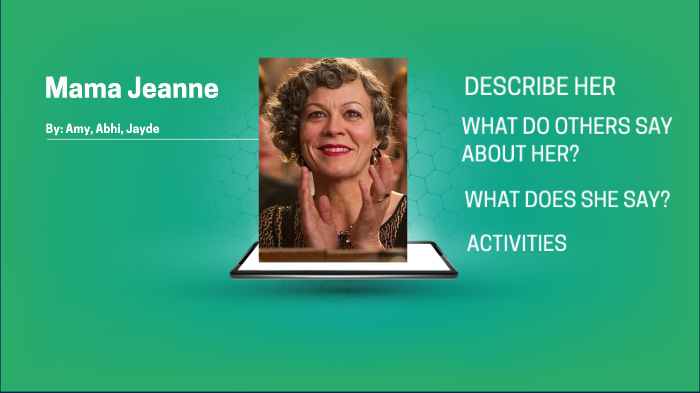 Mama Jeanne Presetation by Amy Petau on Prezi