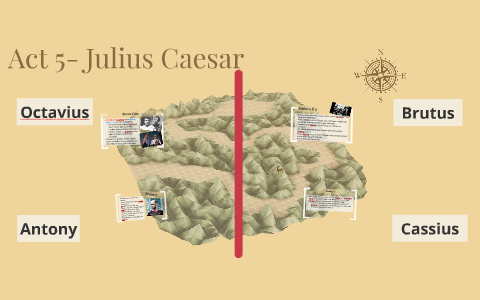 Act 5- Julius Caesar by Kathryn Foy on Prezi