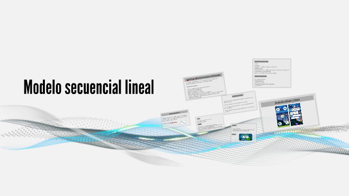 Modelo secuencial lineal by yereni lopez on Prezi