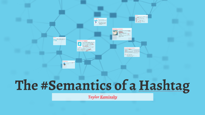 Semantics Final Project by Taylor Kaminsky on Prezi