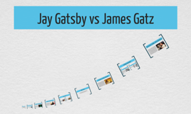 Jay Gatsby vs James Gatz by Nikki Onwuchekwa on Prezi