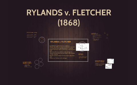 Rylands v. Fletcher by ikhmal disa on Prezi