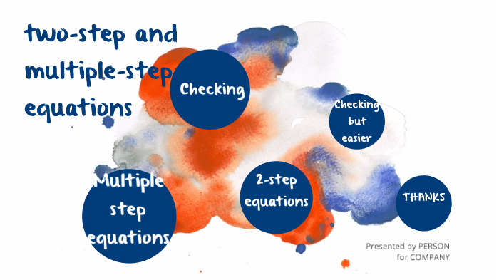 How to solve two-step and multi-step equations by Vinny Toarmina on Prezi