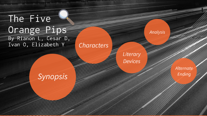 The Five Orange Pips by Elizabeth Yee on Prezi