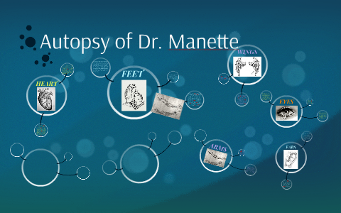 Autopsy of Dr. Manette by Kendall Stribling on Prezi