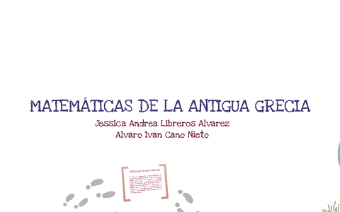 MATEMÁTICAS DE LA ANTIGUA GRECIA by Alvaro Ivan Cano Nieto on Prezi