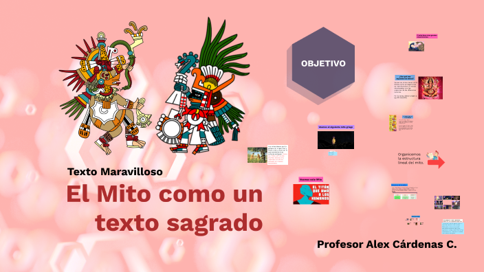 Mito 3 - El Mito como texto sagrado 2.0 by Alex Cárdenas Carrillo on Prezi