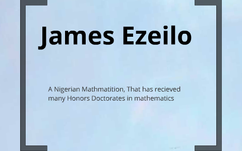 Black History Month-James Ezeilo by Andrew Suppa on Prezi