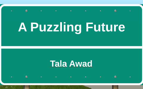 A Puzzling Future by Tala Awad