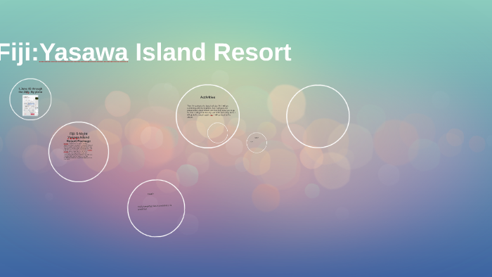 Fiji: 5-Night Yasawa Island Resort Package by edwin joya on Prezi