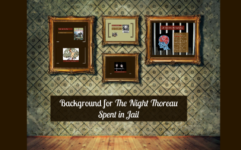 Background for "The Night Thoreau Spent in Jail" by Tracy Buckley on Prezi
