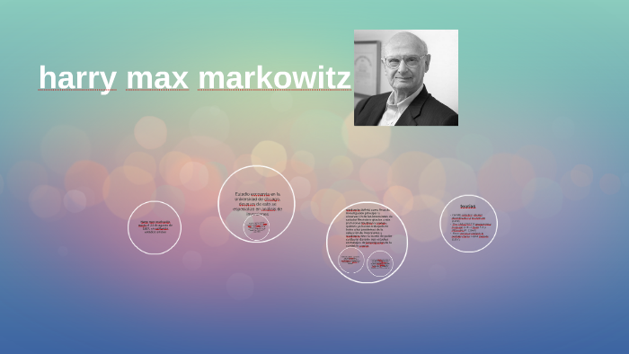 harry max markowitz by andreina anaya on Prezi