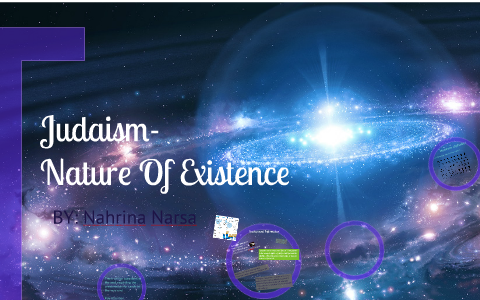 Judaism: Nature of Existence Prezi by nn nn
