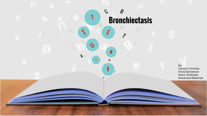 Bronchiectasis - Flutter by Alexandra Mashman on Prezi