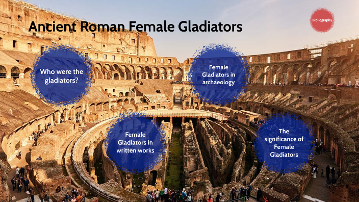 Ancient Roman Female Gladiators by Anaya Rajaratnam on Prezi