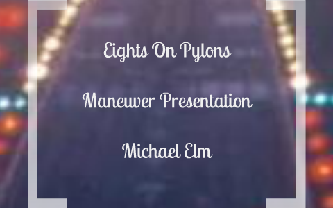 Eights on Pylons by Michael Elm on Prezi