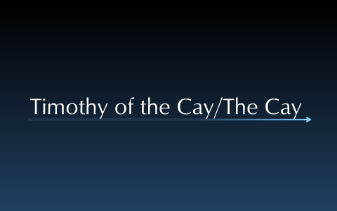 Timothy of the Cay/The Cay by mark fujino on Prezi