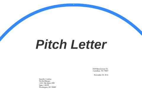 Pitch Letter by jennifer castelan on Prezi