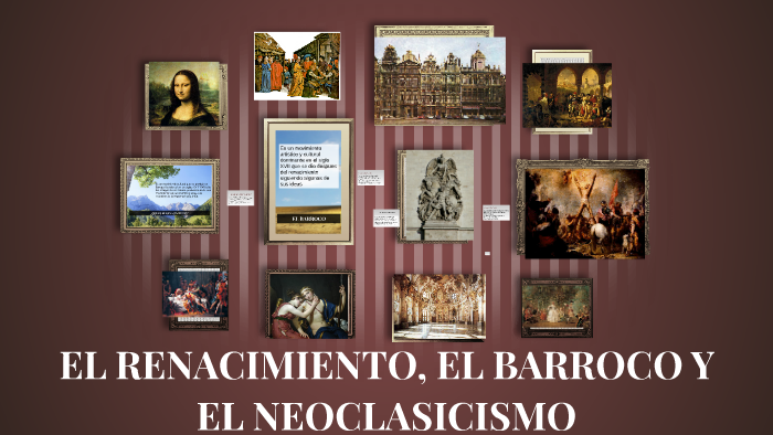 EL RENACIMIENTO, EL BARROCO Y EL NEOCLASICISMO by Lina Ovalle on Prezi