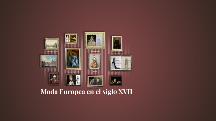 Moda Europea en la Edad Moderna by on Prezi