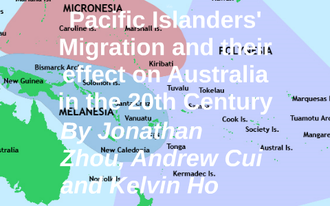 Pacific Islanders in Australia by Andrew Cui on Prezi