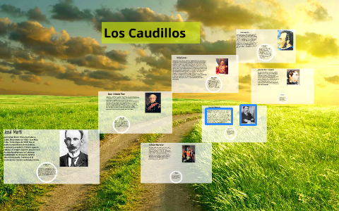 Los Caudillos by Dayis Vargas Sanchez on Prezi