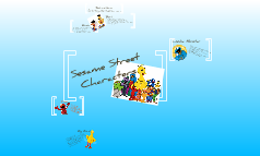Sesame Street by Chelsey Nichols on Prezi
