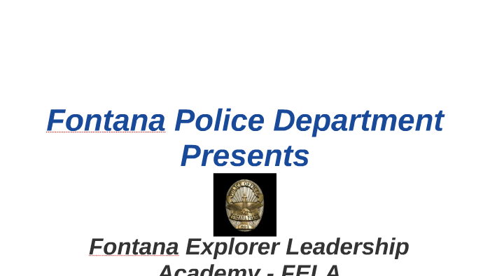 Fontana Police Department by Chris Wessman on Prezi