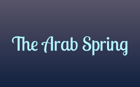 The Arab Spring- Oman by Jackie Jackie on Prezi