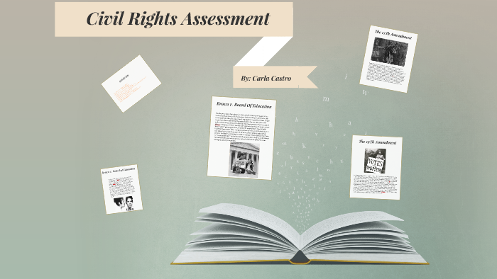Civil Rights Assessment by carla castro on Prezi