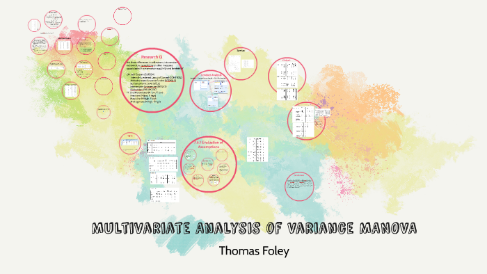 Multivariate Analysis of Variance MANOVA BACKUP by Tommy Foley on Prezi