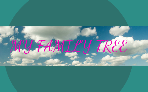 my family tree!!!!!!!!!! by Rosa Stewart on Prezi