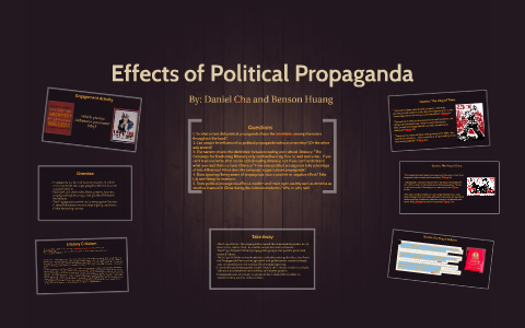 Effects of Political Propaganda by Daniel Cha on Prezi