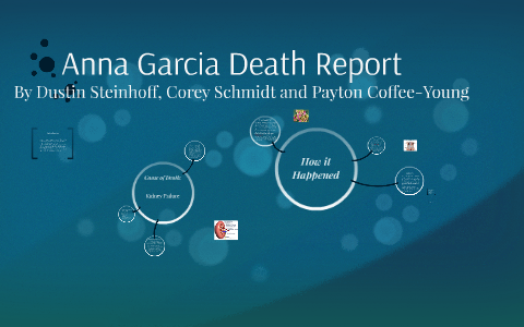 Anna Garcia Autopsy by Dustin Steinhoff on Prezi